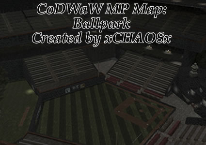 CoD WaW Multiplayer Map: Ballpark, Created & Developed by xCHAOSx ...