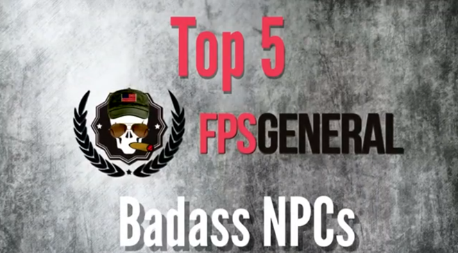 Top 5: Most Badass NPC’s in FPS Video Game History by James ...